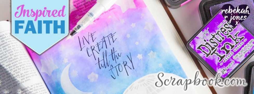 Inspired Faith: Art Journaling In Your Bible with Rebekah R Jones, New ...